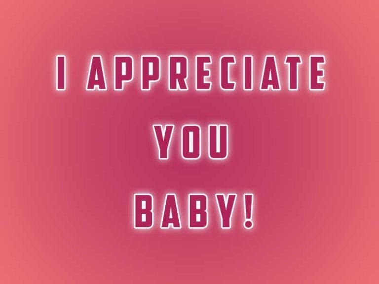 I Appreciate You Meaning From a Guy - 75 Ways to Say It